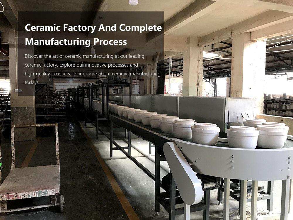 Ceramic Factory And It’s Complete Manufacturing Process